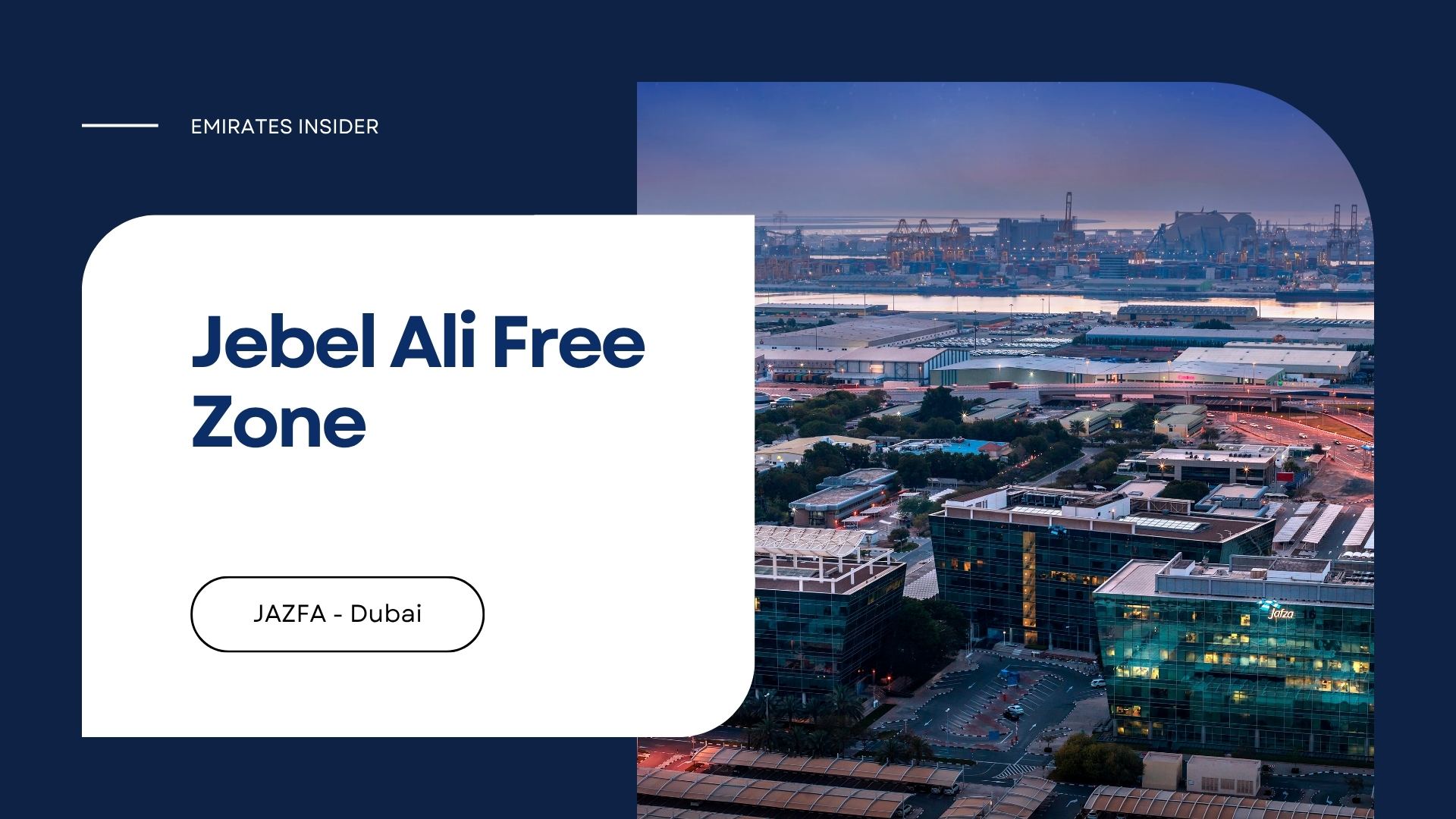 Jebel Ali Free Zone: Strategic Location and Overview - Emirates Insider